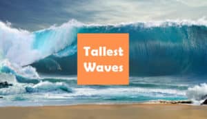 The 10 Tallest Waves Ever Recorded – dimensionofstuff.com